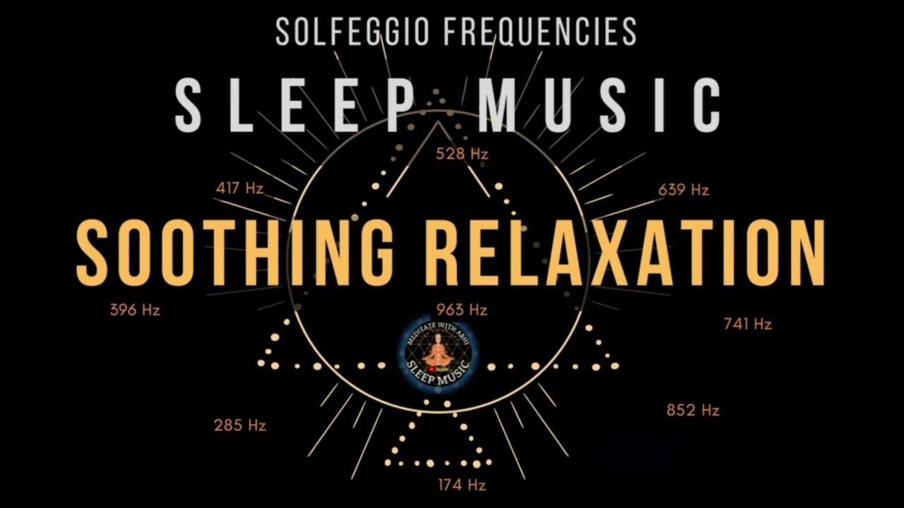Soothing Relaxation with All 9 Solfeggio Frequencies 🌙 Black Screen Sleep Music ☯ Deep Healing ...