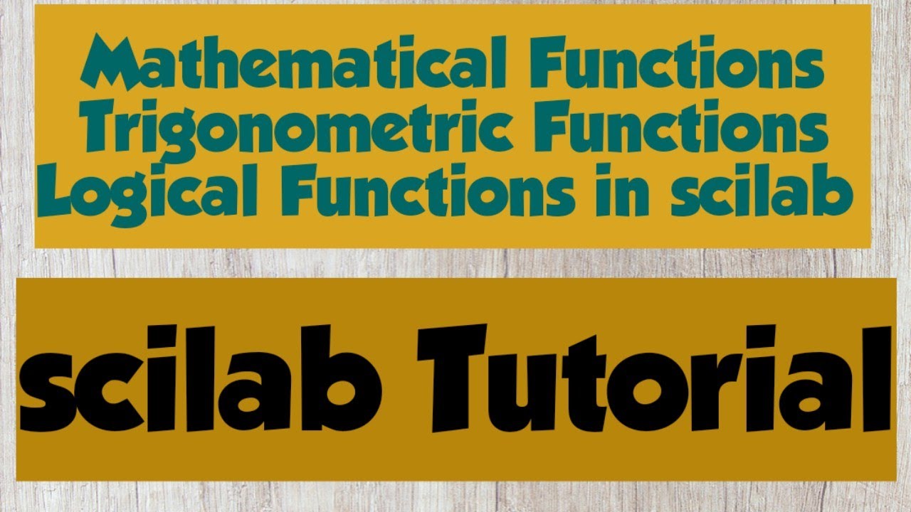 Mathematical Trigonometric And Logical Functions In Scilab YouTube mathematical-trigonometric-and-logical-functions-in-scilab-youtube