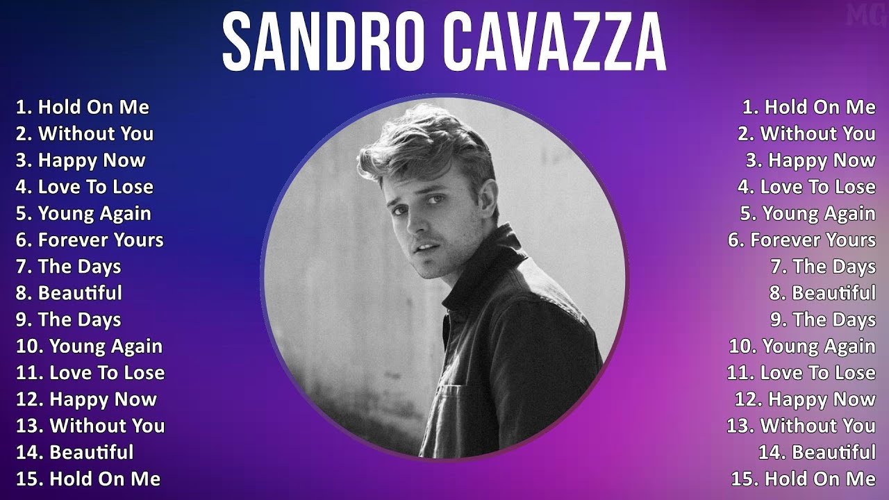 Sandro Cavazza 2024 MIX Top Hits - Hold On Me, Without You, Happy Now ...