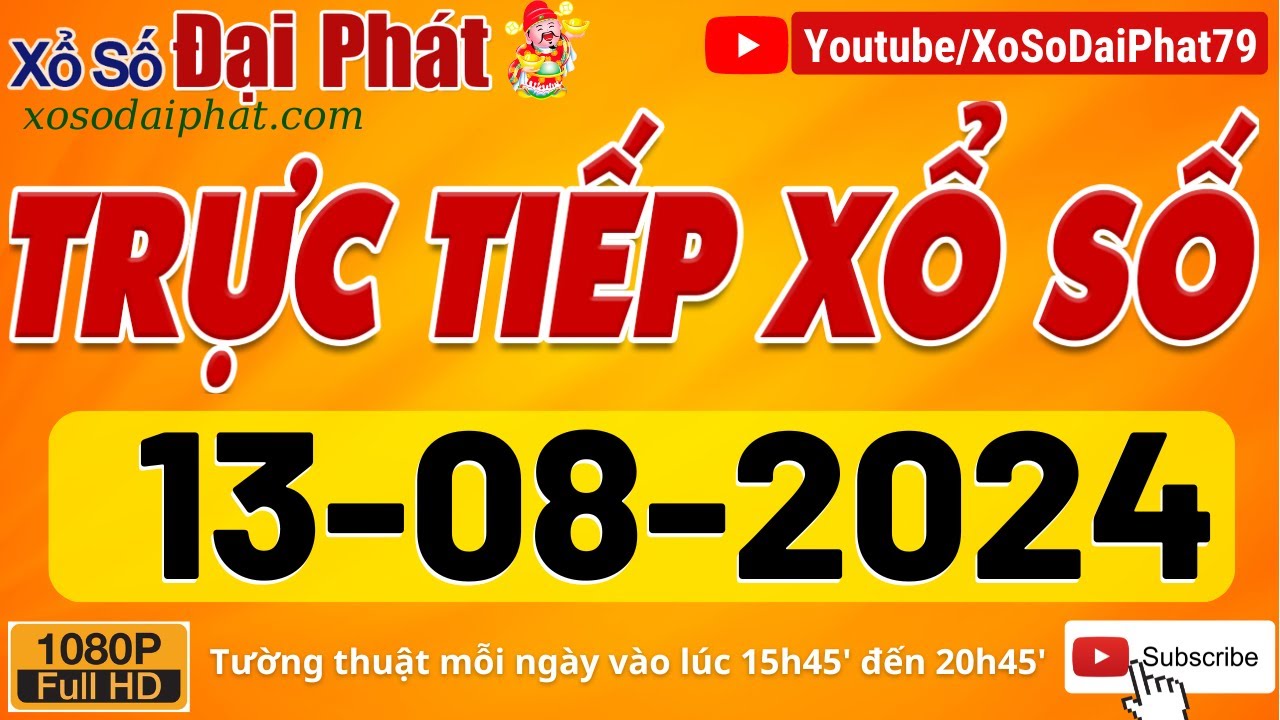 Trực Tiếp Xổ Số Hôm Nay Ngày 13/08/2024 | KQXS Miền Nam, XSMN, XSMTrung ...