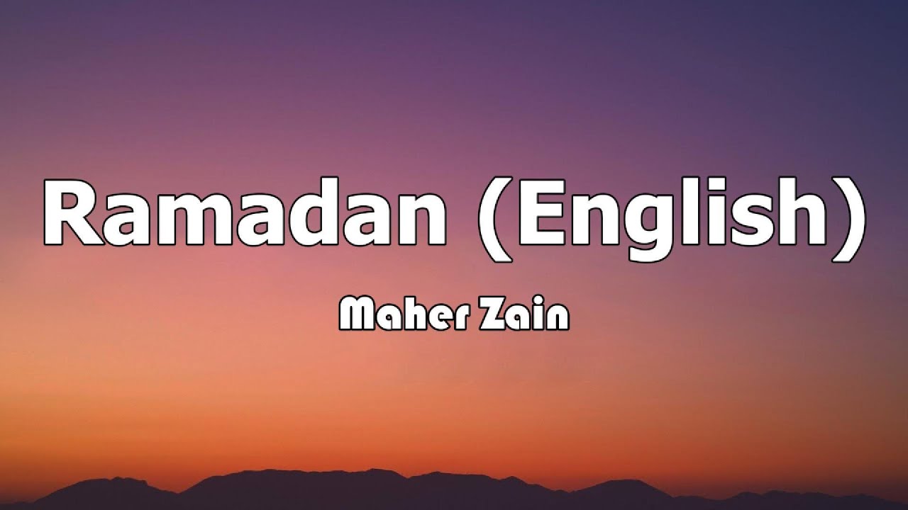 Maher Zain - Ramadan (English) || Lyrics - YouTube