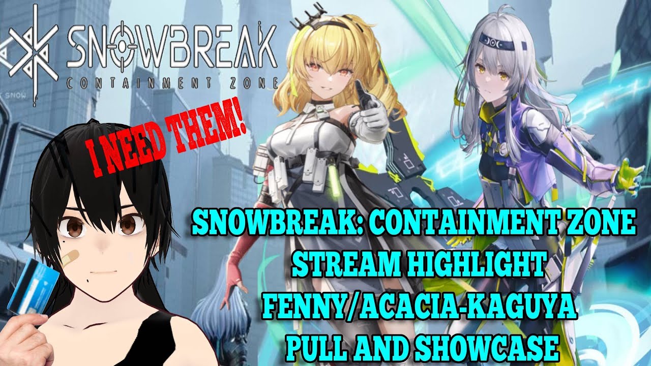 Snowbreak: Containment Zone Stream Highlight Fenny and Acacia Pull ...