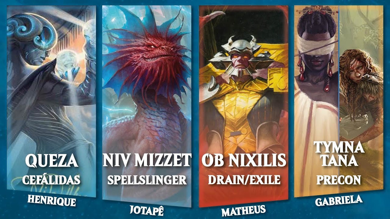 Queza x Ob Nixilis x Niv Mizzet x Tymna & Tana | COMMANDER MESÃO 148 ...