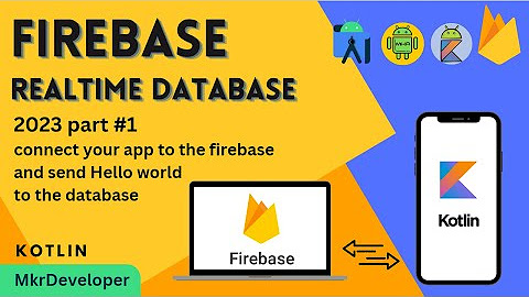 Firebase Realtime Database Tutorial | Kotlin 2023 - YouTube