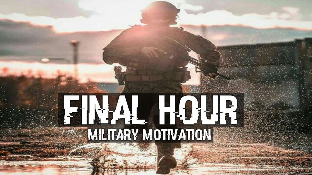 Military Motivation - "Final Hour" (2018 ᴴᴰ) - YouTube