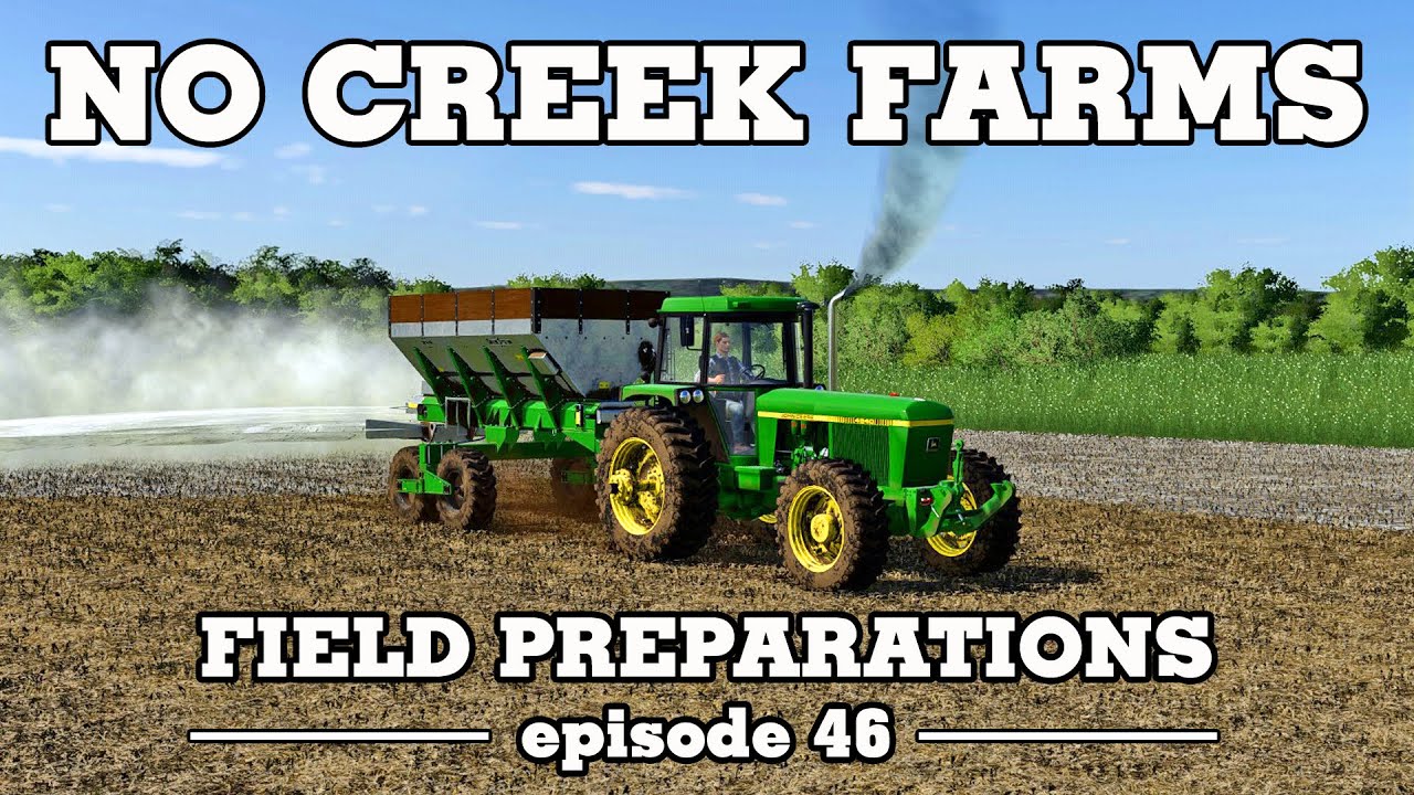 Field Preparations - No Creek Farms - FS19 Episode 46 - YouTube