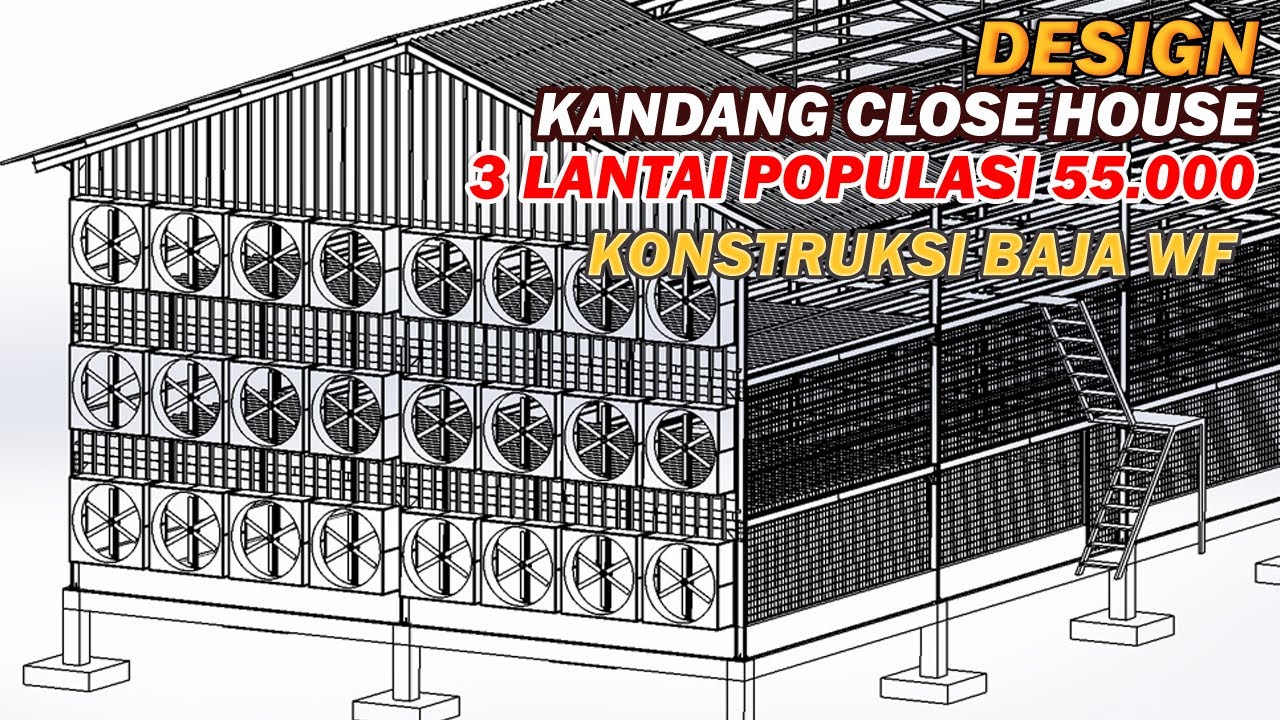 CLOSED HOUSE AYAM BROILER KAPASITAS 55 RIBU EKOR ||TIME LAPSE 3D DESIGN ...