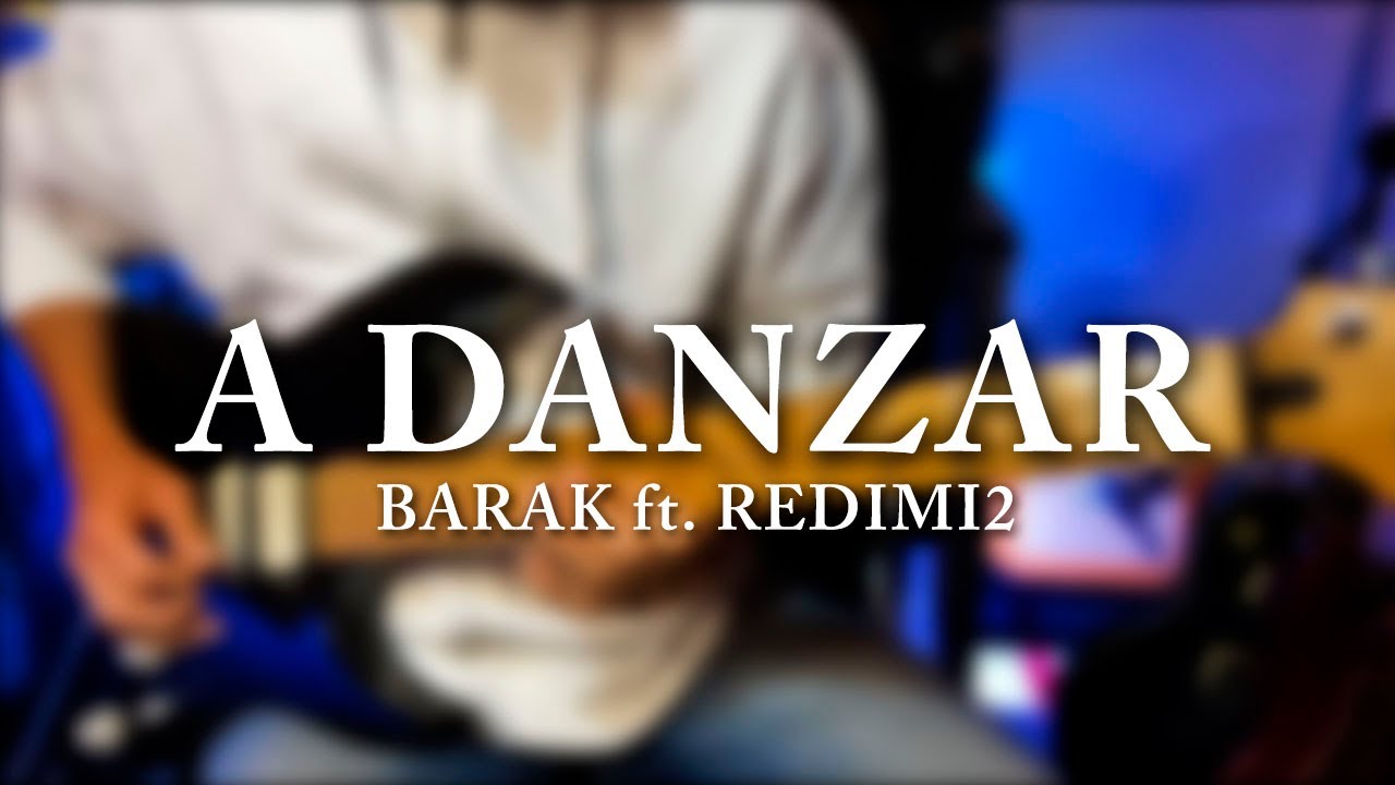 A Danzar - Barak ft. Redimi2 | GUITARRA ELÉCTRICA - R.G.R. - YouTube