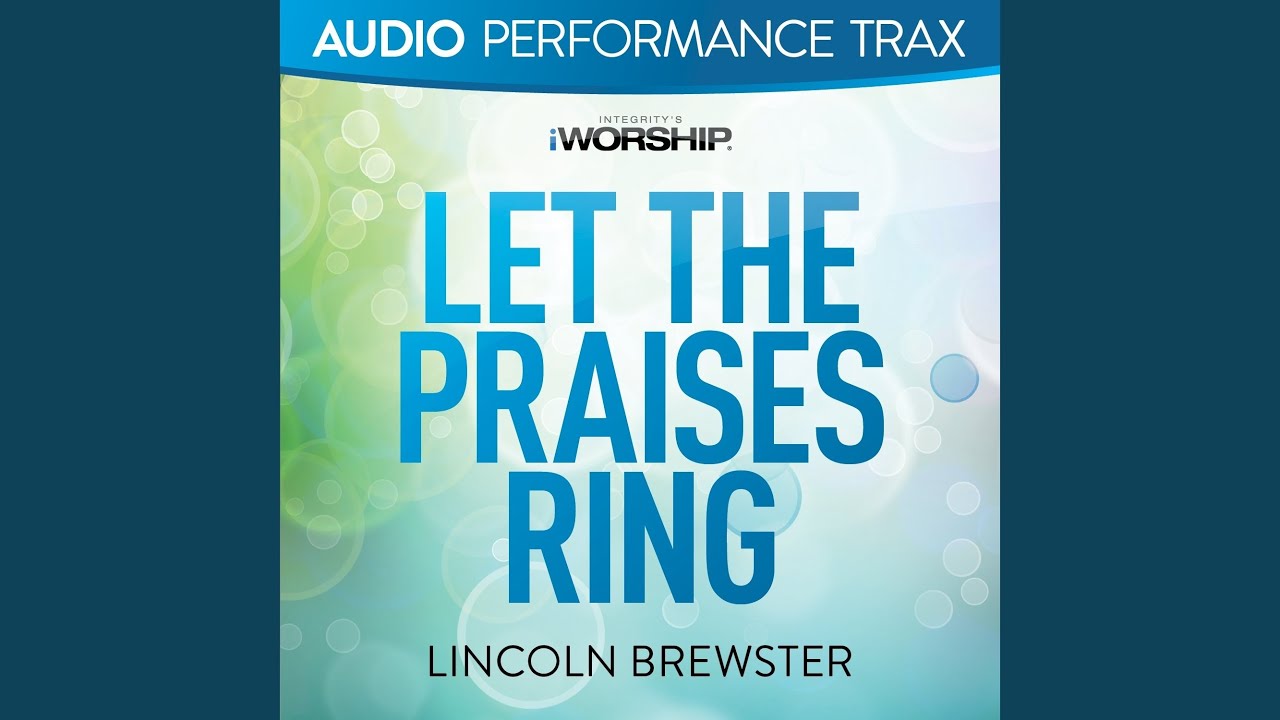 Let the Praises Ring (Original Key with Background Vocals) - YouTube