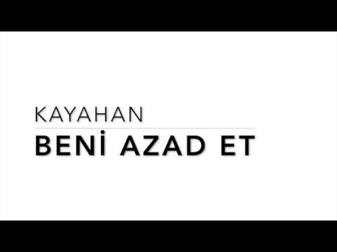 Kayahan - Beni Azad Et