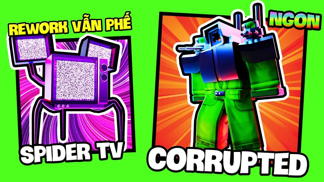 Spider TV & Corrupted Cameraman Được Rework NHƯNG... - YouTube