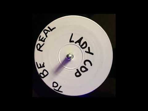 Lady Cop  - To Be Real  (White Label)