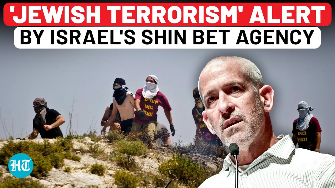 Not Iran, But 'Jewish Terror' Making Israel's Shin Bet Agency Nervous ...
