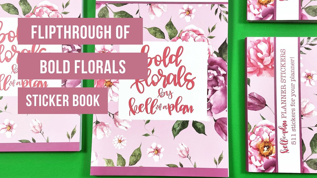 Bold Florals Sticker Book Flipthrough - YouTube