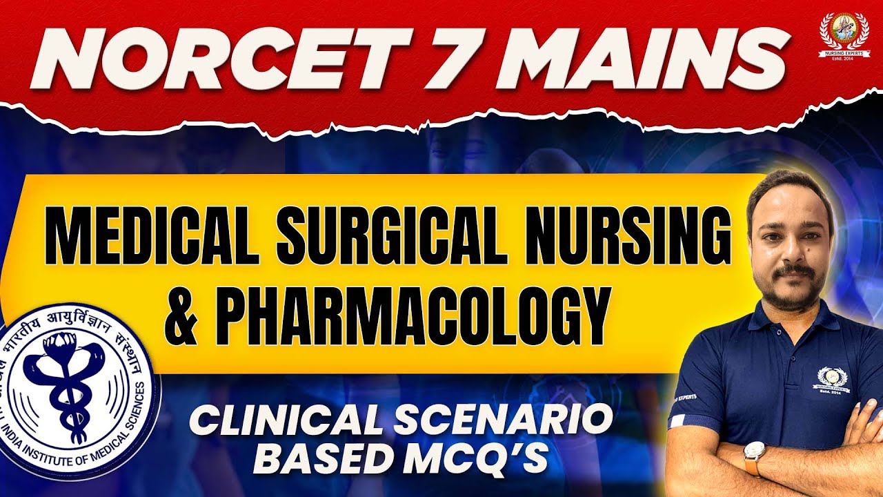 NORCET 7 MAINS | RRB | Medical Surgical Nursing & Pharmacology ...