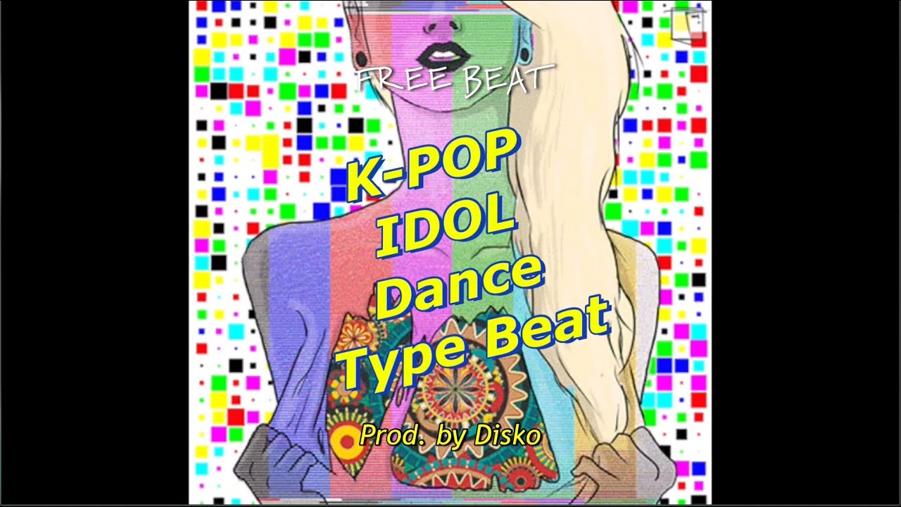 [FREE BEAT] K-Pop Idol Pop Dance [Like Cool] Type Beat Prod. by Disko ...