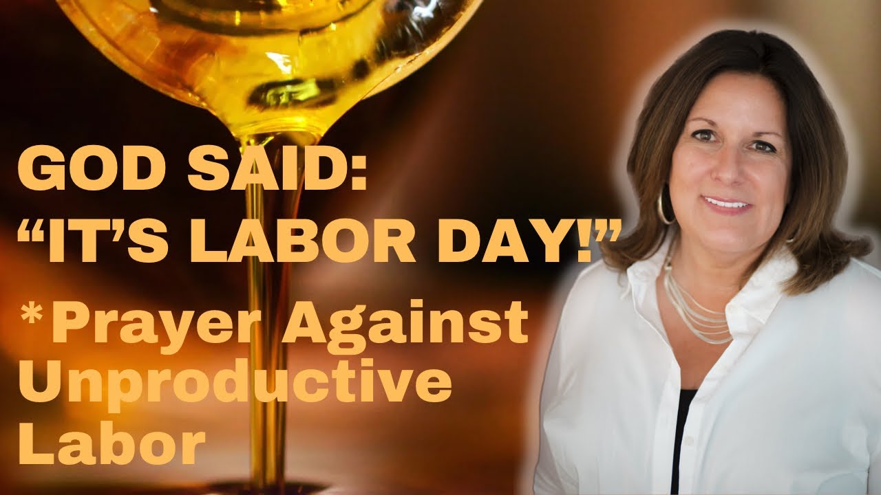 ”IT’S LABOR DAY!” - September Prophetic Word - Prayer Against ...