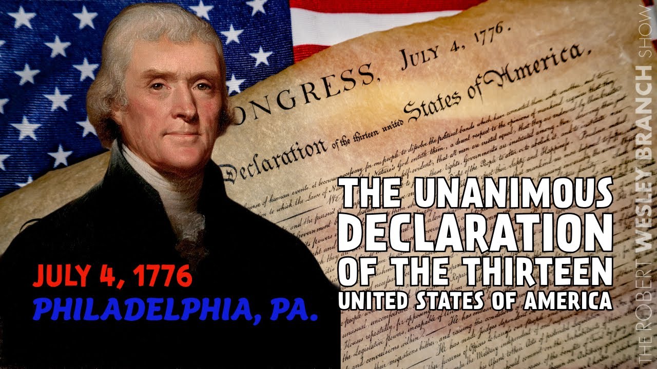 The Unanimous Declaration of the Thirteen United States of America ...