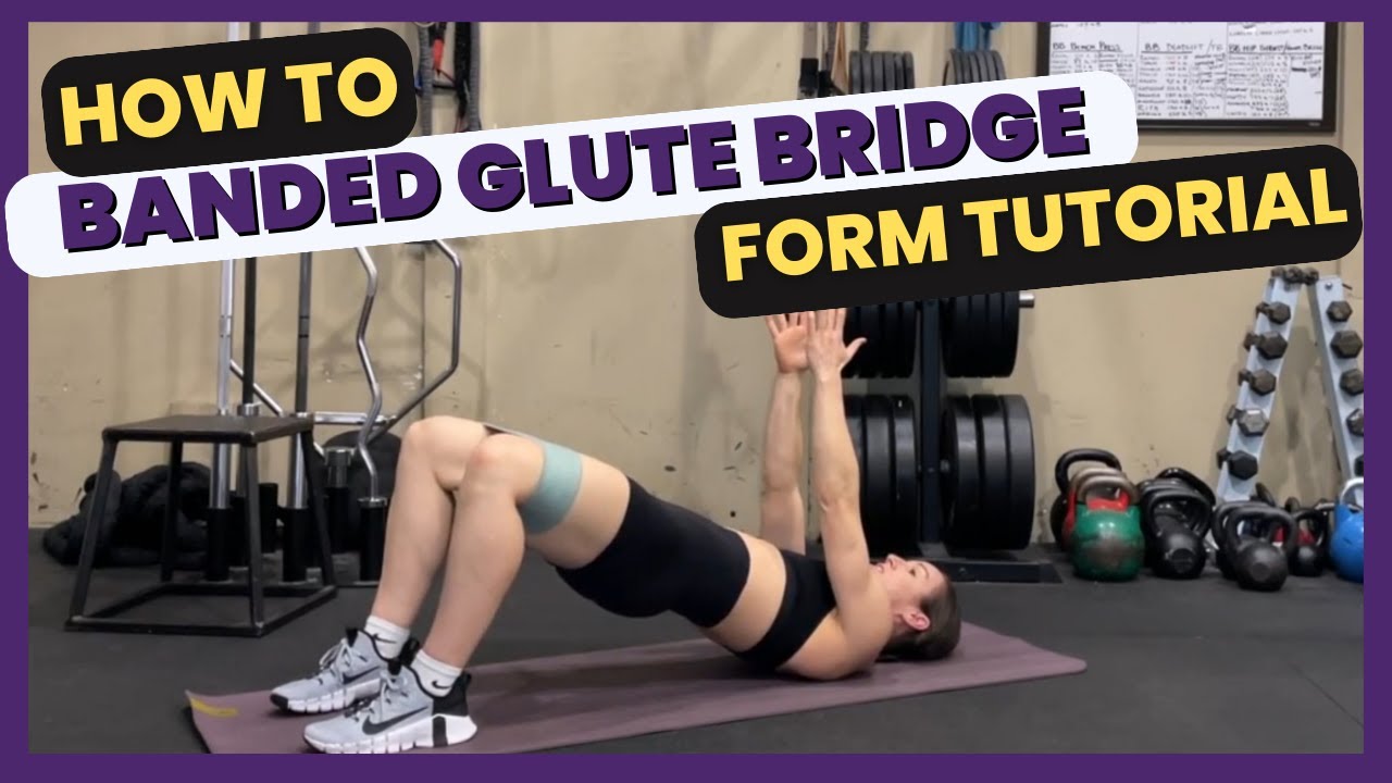 Mini Band Glute Bridge Tutorial | How To Do a Glute Bridge - YouTube