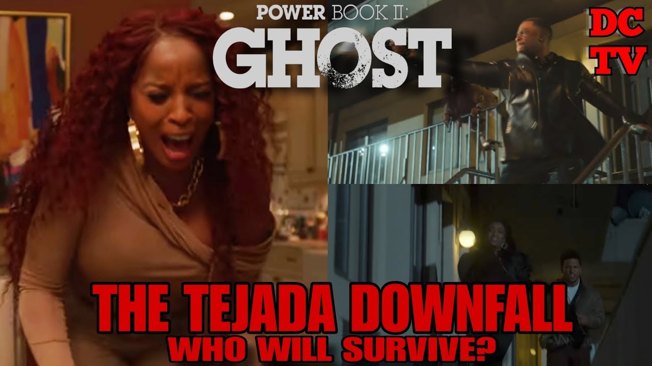 THE TEJADA DOWNFALL,WHO WILL SURVIVE?| Power Book 2 Ghost Season 4 ...