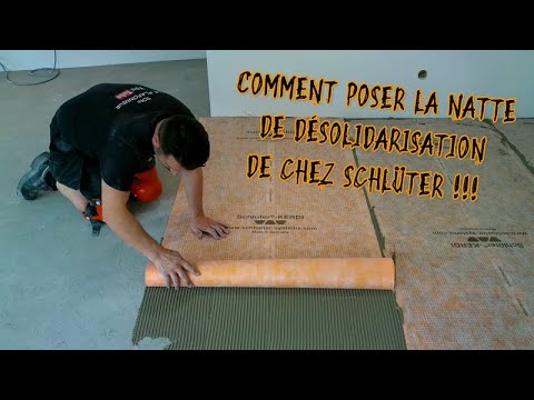 Comment poser la natte de désolidarisation de chez SCHLÜTER !!! - YouTube