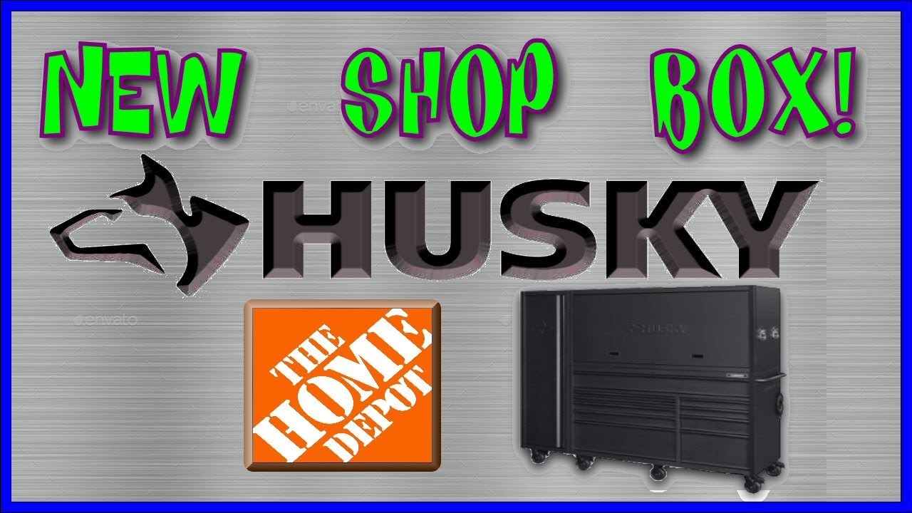 Husky New Shop Tool Box From The Home Depot Youtube