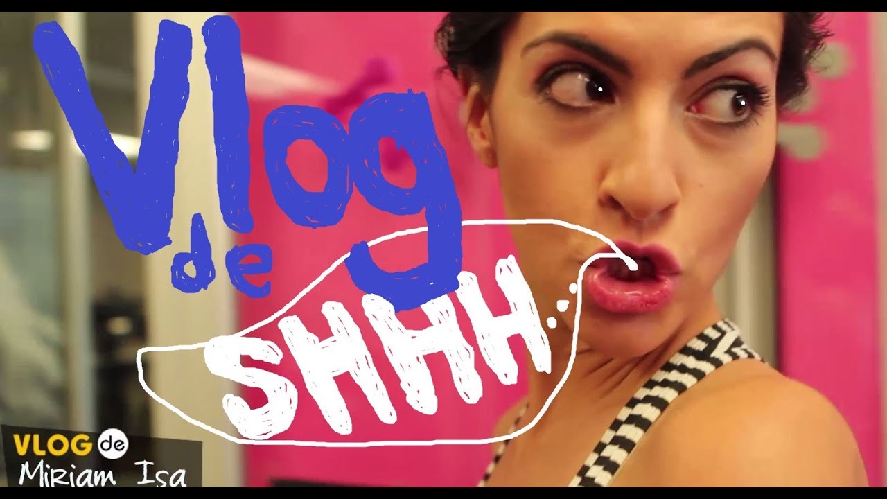 Shhh Un Secreto Vlog! Miriam Isa - YouTube