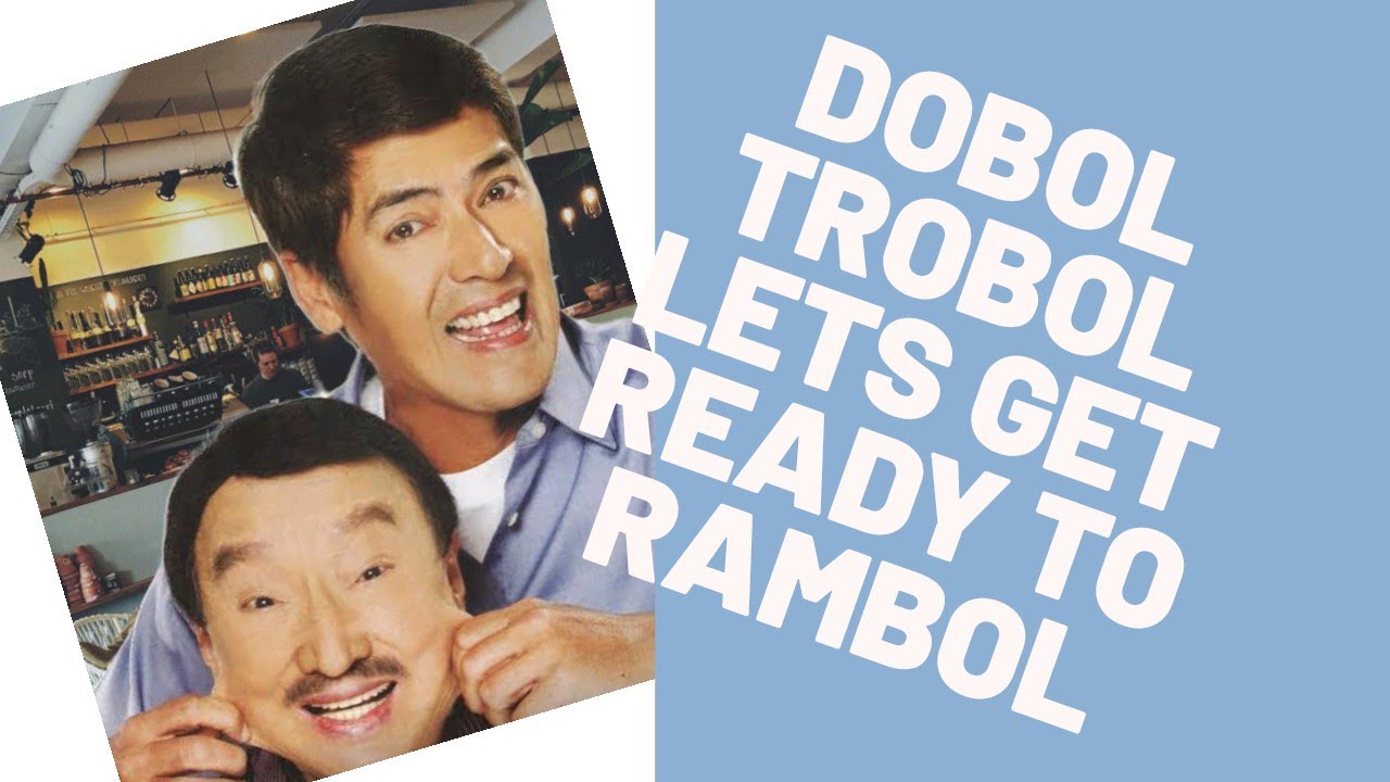 PINOY MOVIES TAGALOG FULL MOVIES 2020 DOBOL TROBOL LET S GET READY TO ...