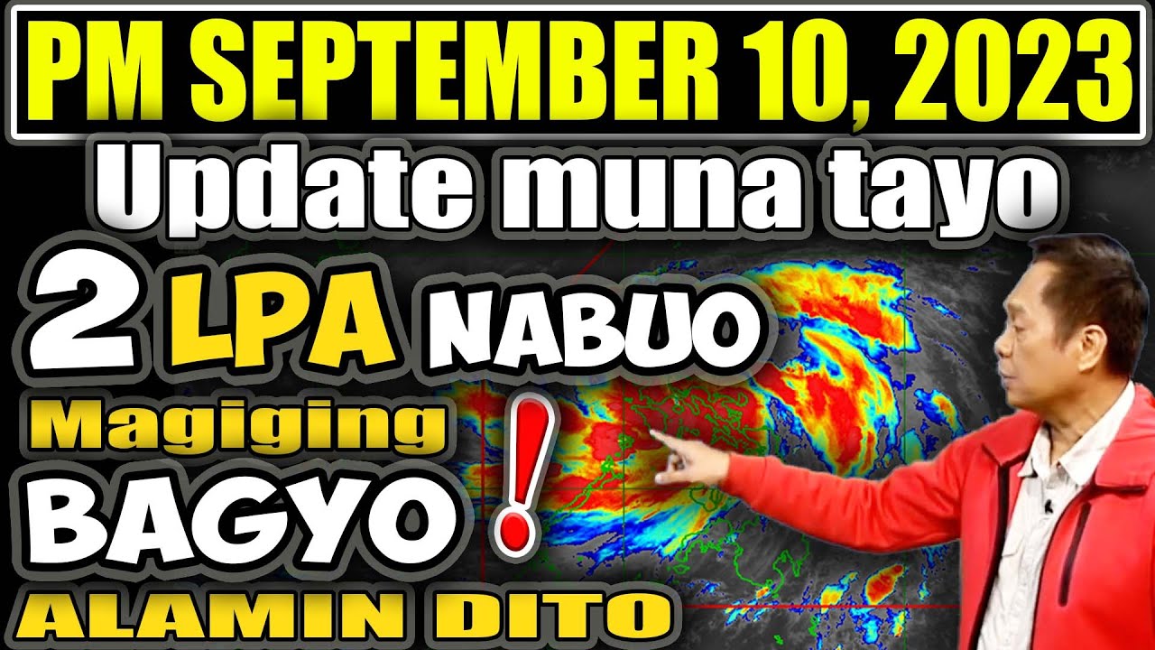 UPDATE MUNA TAYO SA DALAWANG LPA⚠️MAGIGING BAGYO BA?⚠️PANOORIN LATEST ...