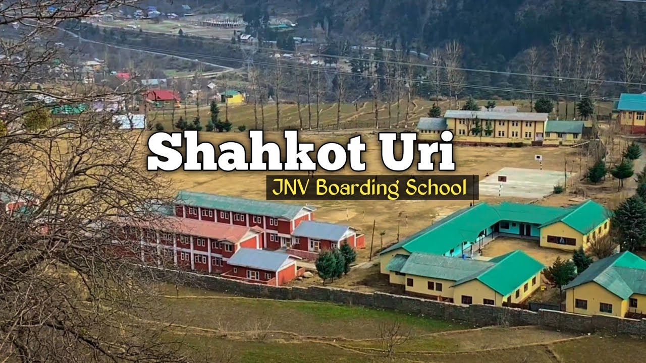 Shahkot Baramulla - Jnv School Shahkot Baramulla | Kafi Khoobsurat Area ...