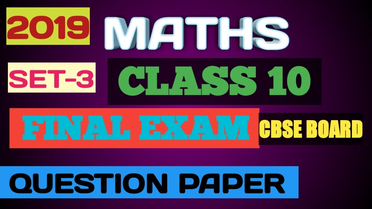 MATHS 10th Class Final Exam Set 3 Question Paper CBSE Board 2019 maths-10th-class-final-exam-set-3-question-paper-cbse-board-2019