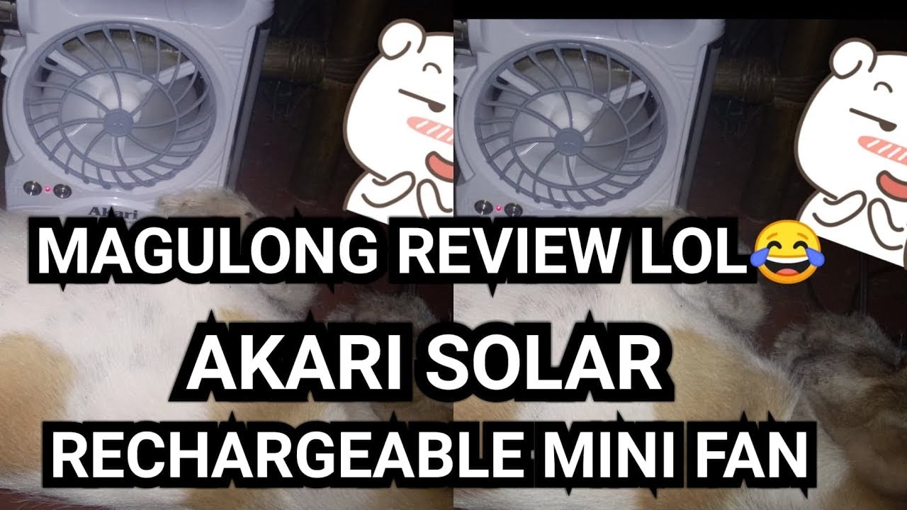 MAGULONG REVIEW KO LOL / AKARI SOLAR RECHARGEABLE FAN - YouTube