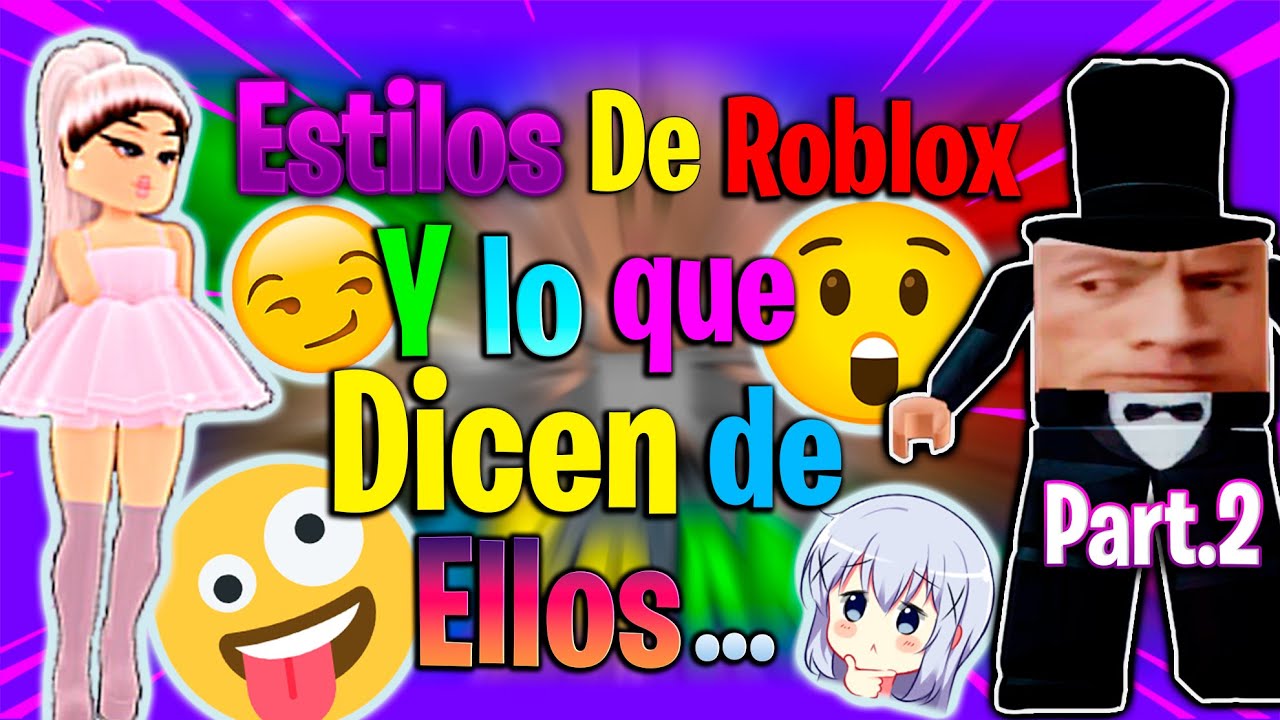 😎👉Estilos de Roblox y Lo que dicen de Ellos😲 (part.2) - YouTube