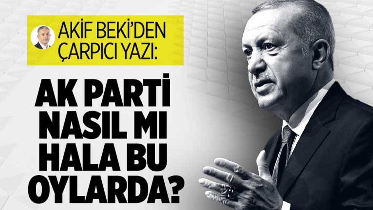 AKİF BEKİ'DEN ÇARPICI YAZI: AK PARTİ NASIL MI HALA BU OYLARDA? - YouTube