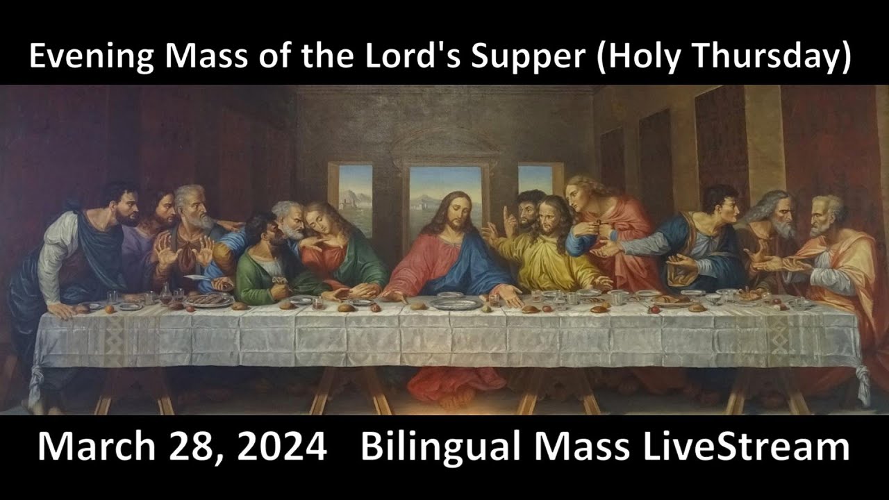 Evening Mass of the Lord's Supper (Holy Thursday) - Bilingual - YouTube