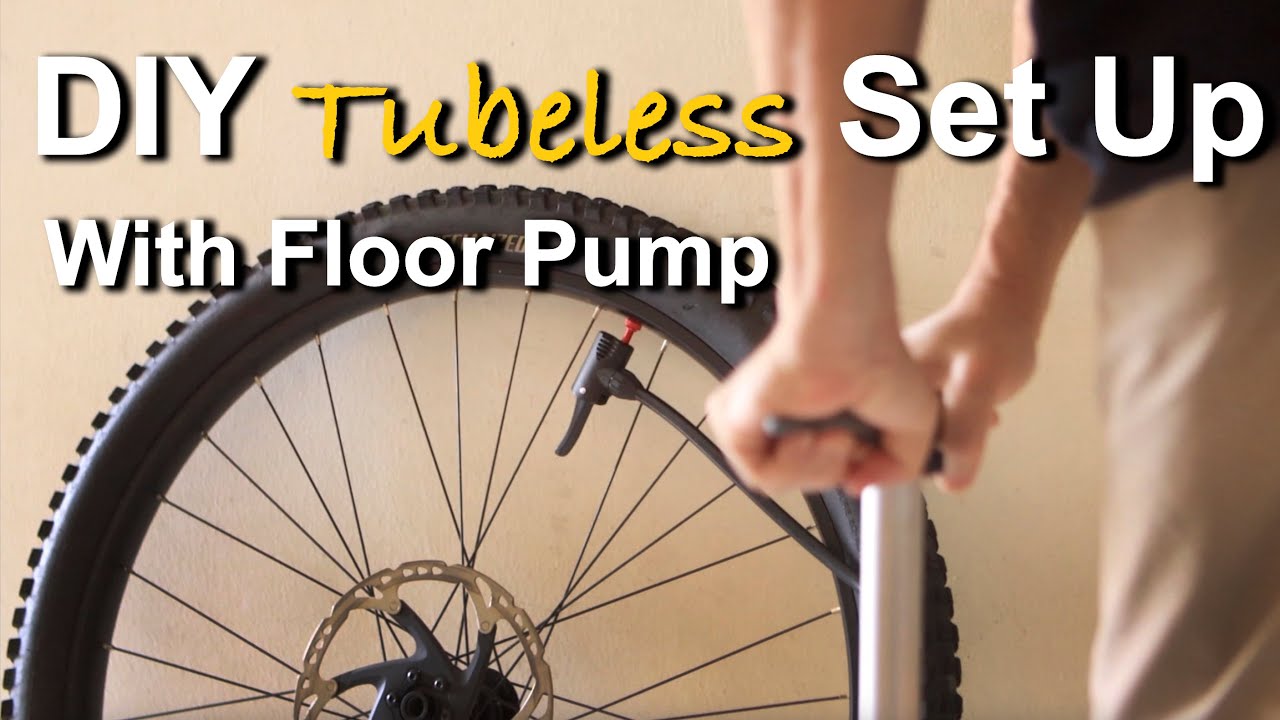 DIY Tubeless Conversion | Floor Pump Bead Seating | Home Tubeless Set ...