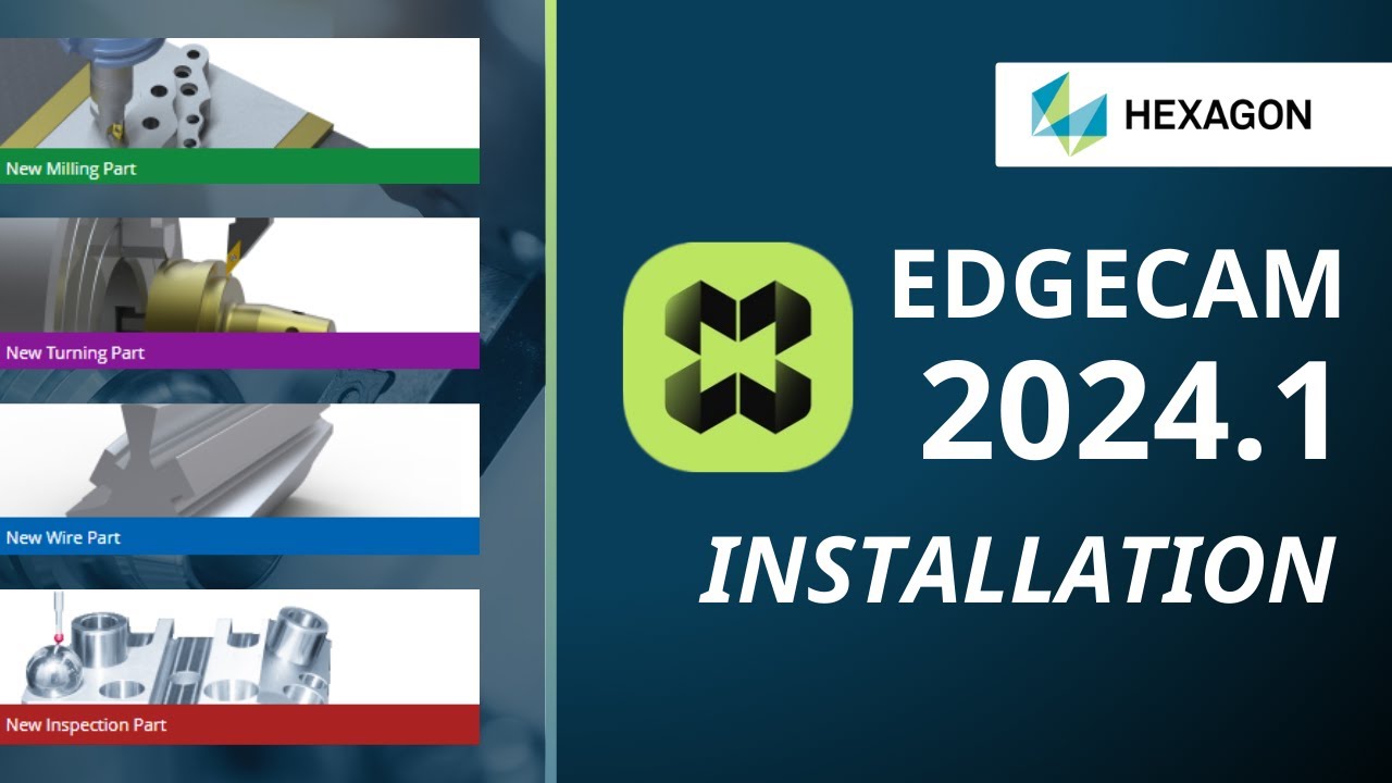 EdgeCAM 2024.1 Installation | INSTALL EDGECAM 2024.1 - YouTube