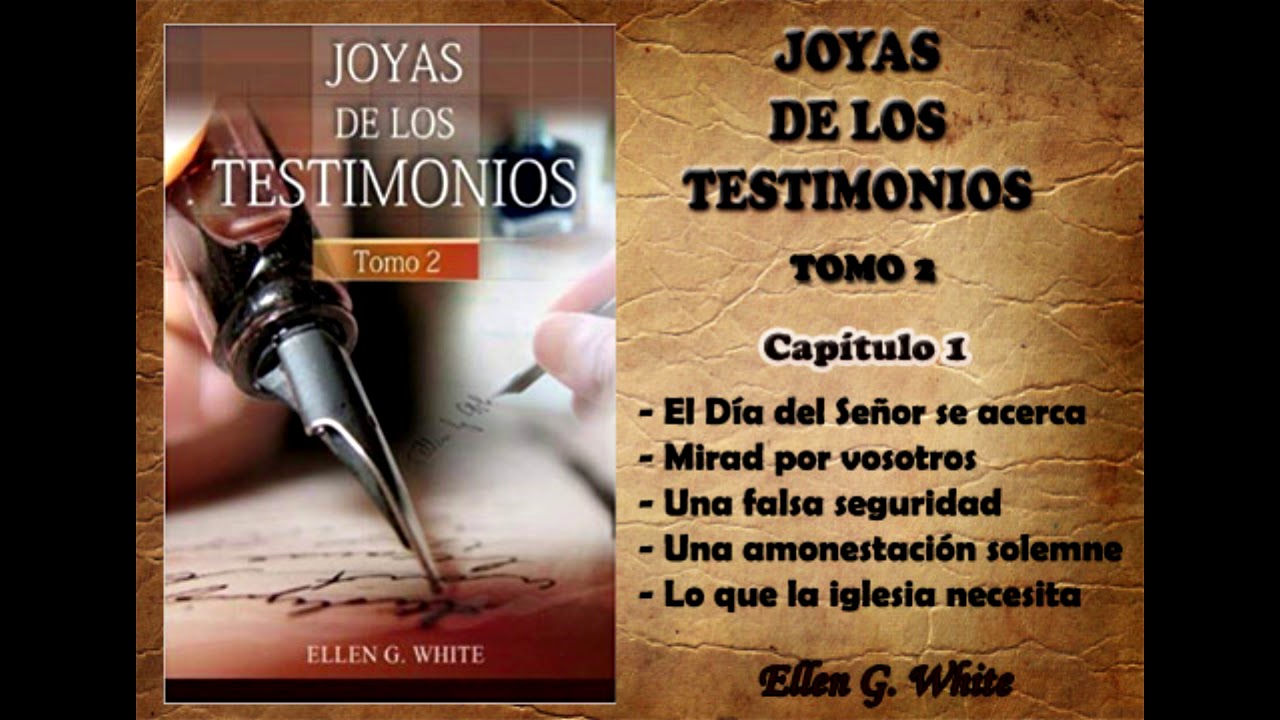 El Día del Señor se acerca - JOYAS DE LOS TESTIMONIOS TOMO 2 - Capítulo ...