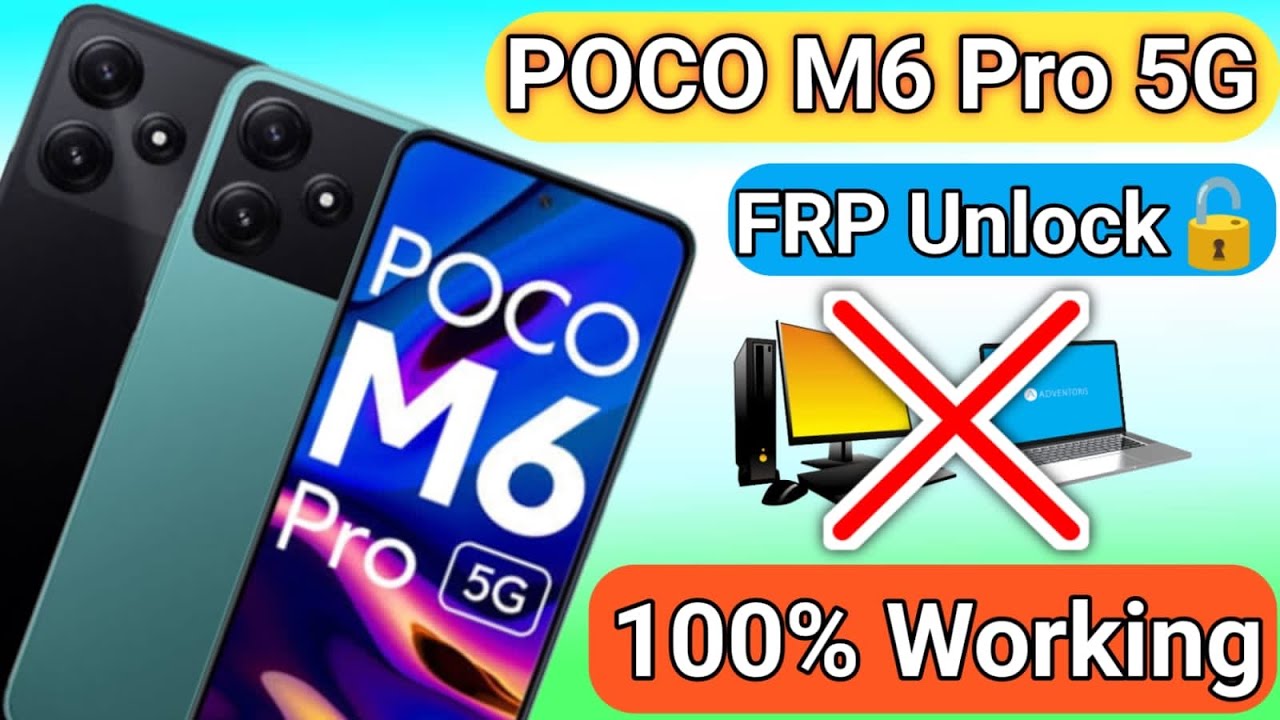 Poco M6 Pro 5G FRP Unlock Tutorial: Step-by-Step Guide || FRP BYPASS ...