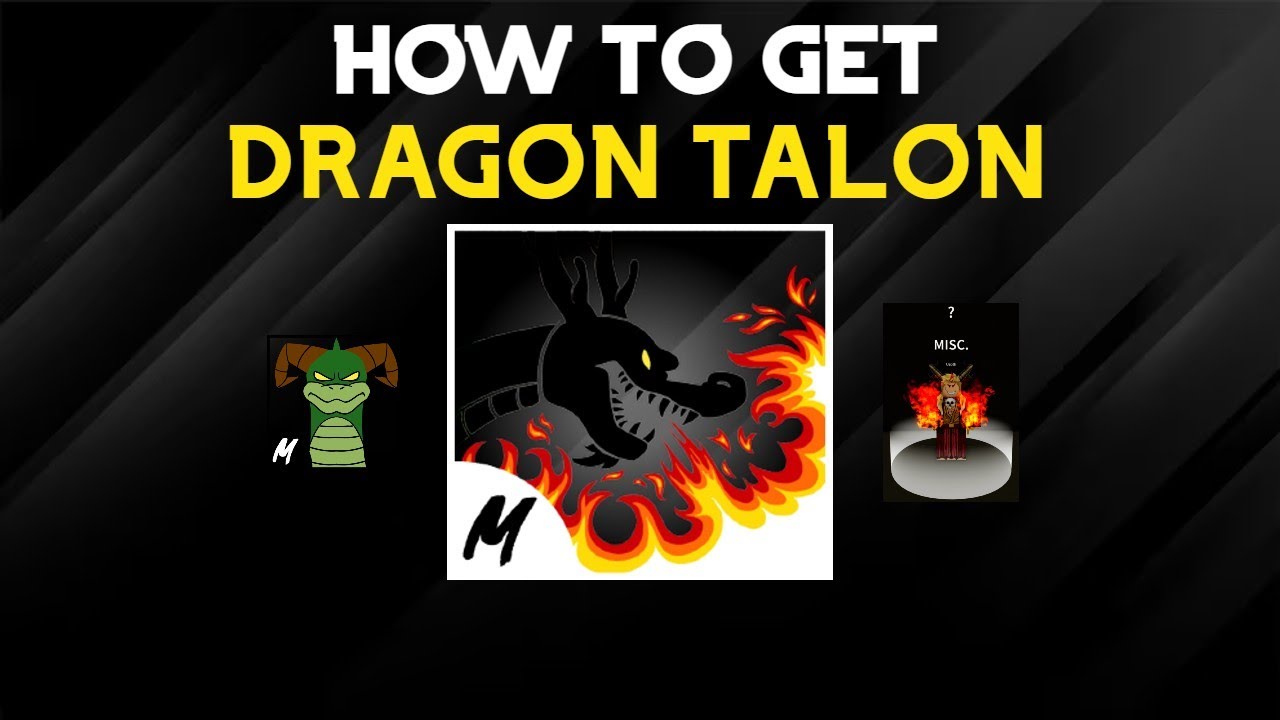 How To Get Dragon Talon - YouTube