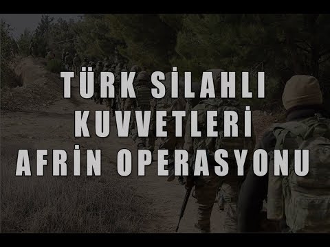 Türk Silahlı Kuvvetleri Afrin Operasyonu (Zeytin Dalı)