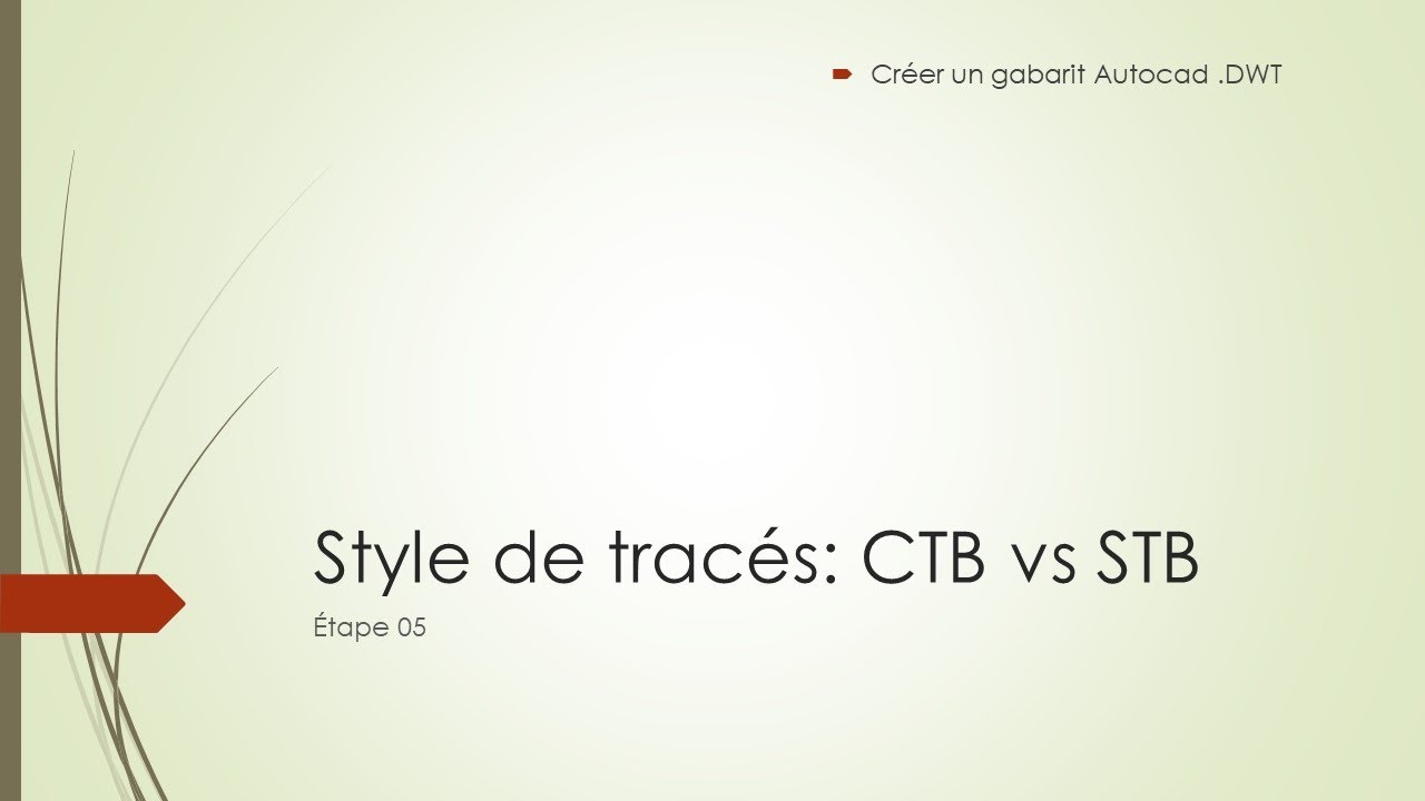 AUTOCAD DWT : Etape 06-1 CTB vs STB - YouTube