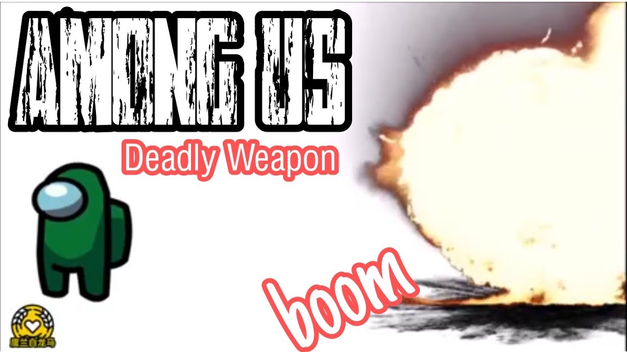 Deadly Weapon AMONG US | Among Us - Short Animation | Among Us 99 ...