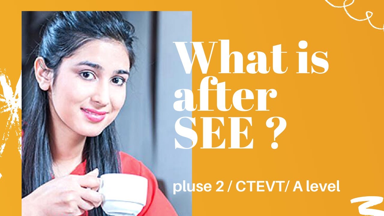 What after SEE ? SEE पछी के गर्ने ? How to choose career after SEE in ...