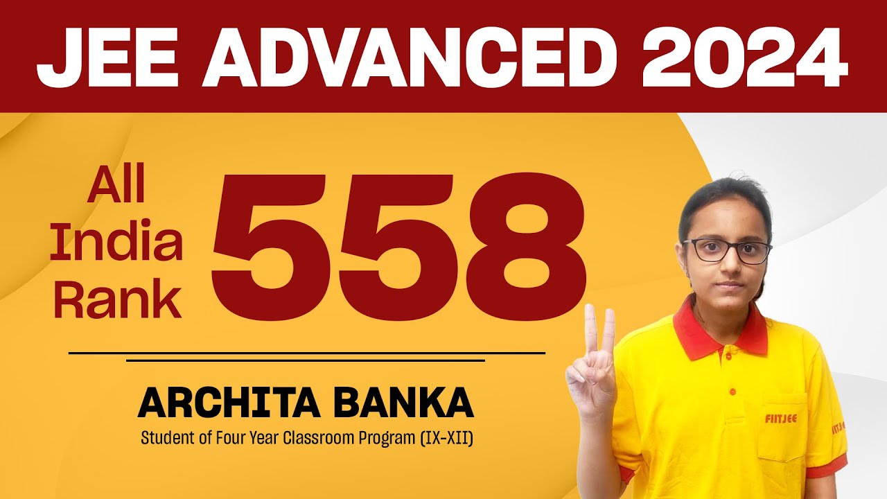 Archita Banka - AIR 558 In JEE Advanced 2024 - YouTube