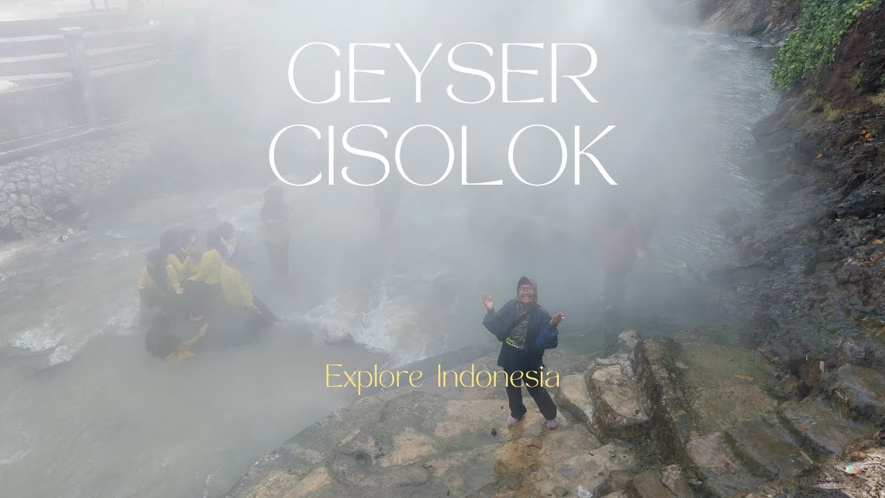 GEYSER CISOLOK, SEMBURAN AIR PANAS ALAMI DI PELABUHAN RATU - YouTube