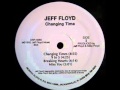 Jeff Floyd - Changing Time | Releases | Discogs
