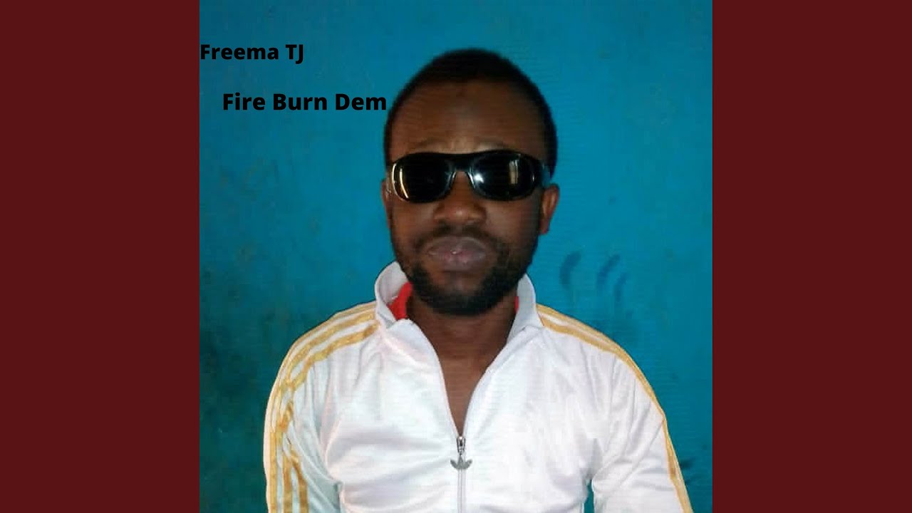 Fire Burn Dem - YouTube