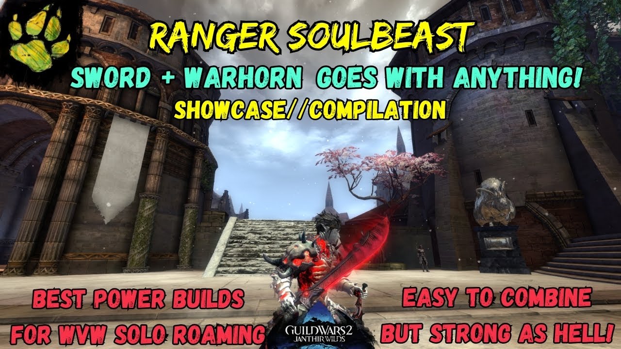 GW2 Ranger Soulbeast Showcasing THE BEST POWER WEAPONS For Solo Roaming ...