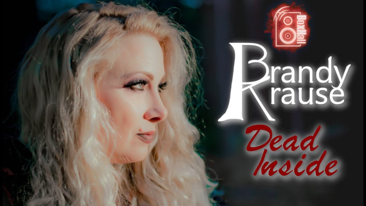 Brandy Krause - Dead Inside [OFFICIAL VIDEO] - YouTube